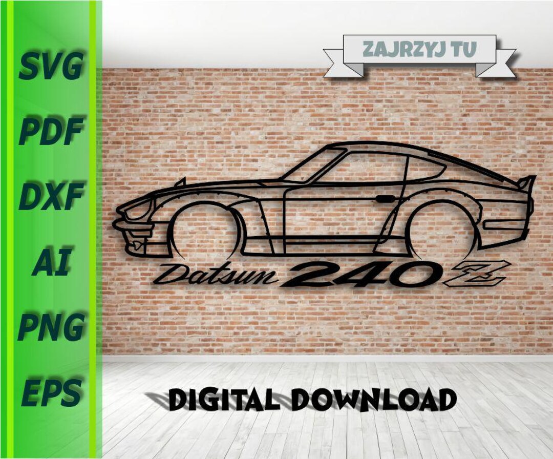 Datsun 240Z Metal Car Wall Art Decor Vector File for Laser Cutting ...
