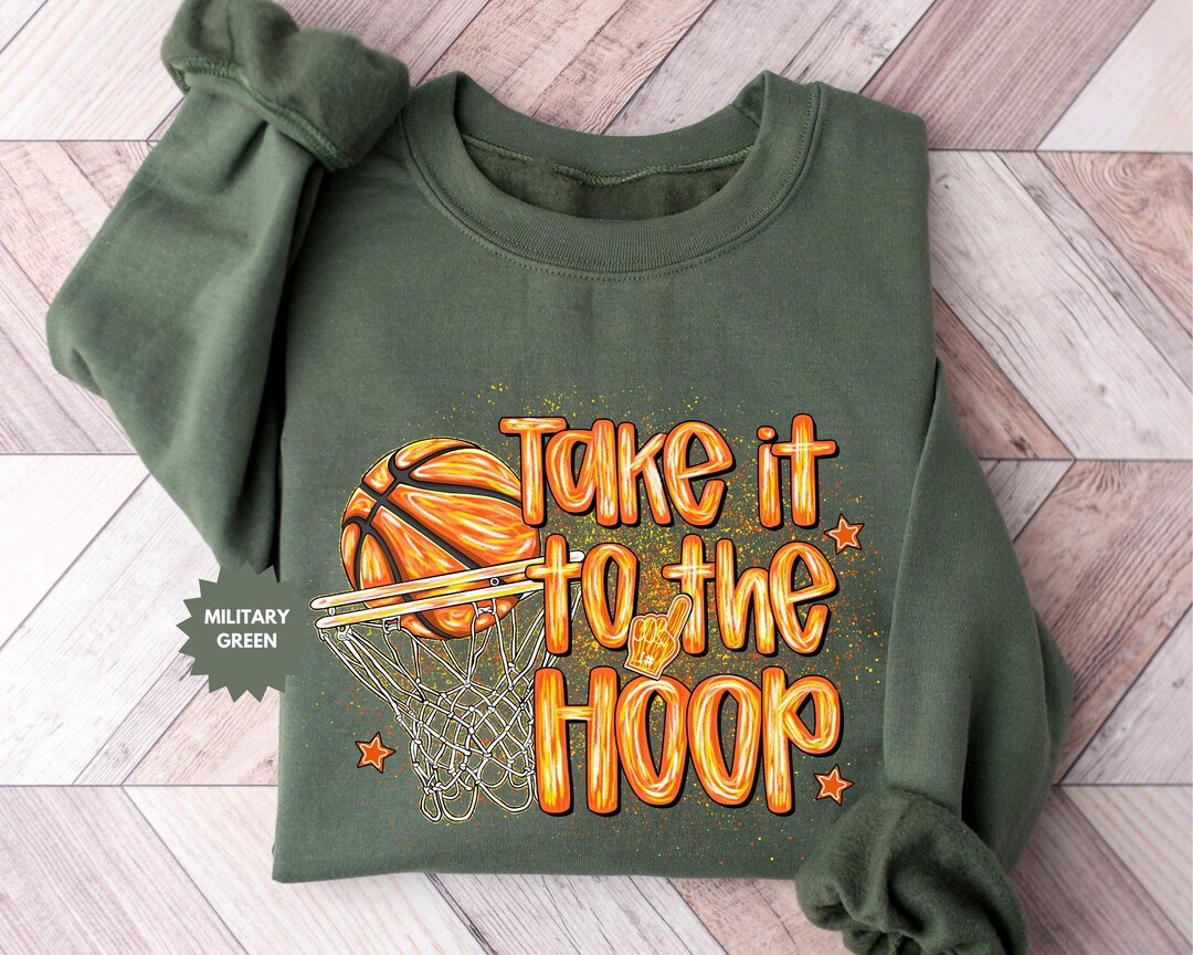 Take It to the Hoop Basketball Sweatshirt, Game Day Sweater, Basketball ...