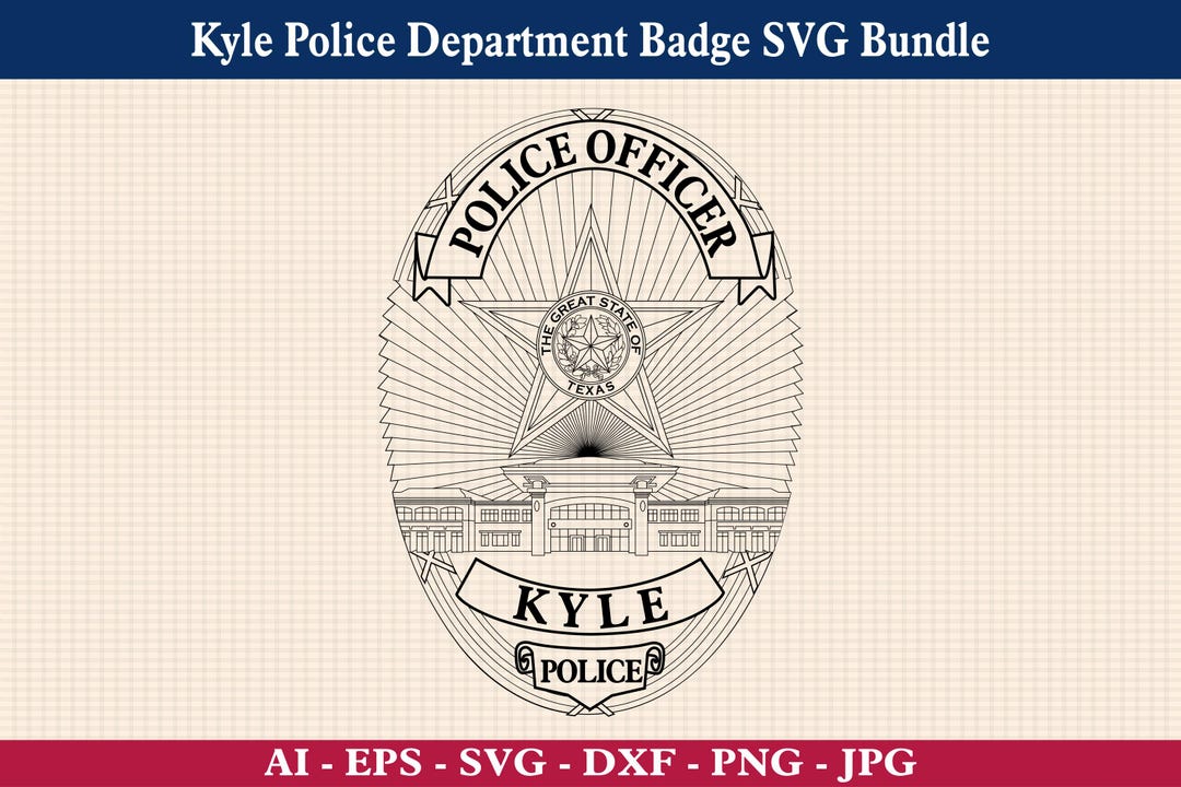Kyle Police Department Badge SVG Bundle - Etsy