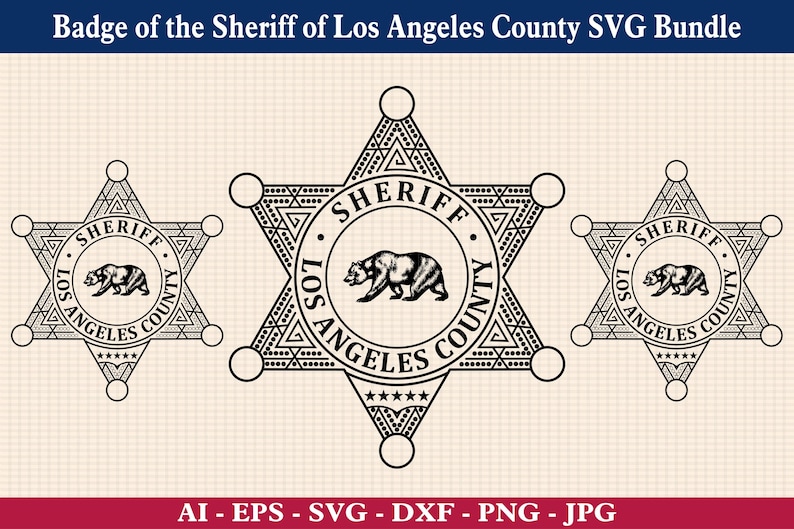 Badge of the Sheriff of Los Angeles County SVG Bundle, Los Angeles ...