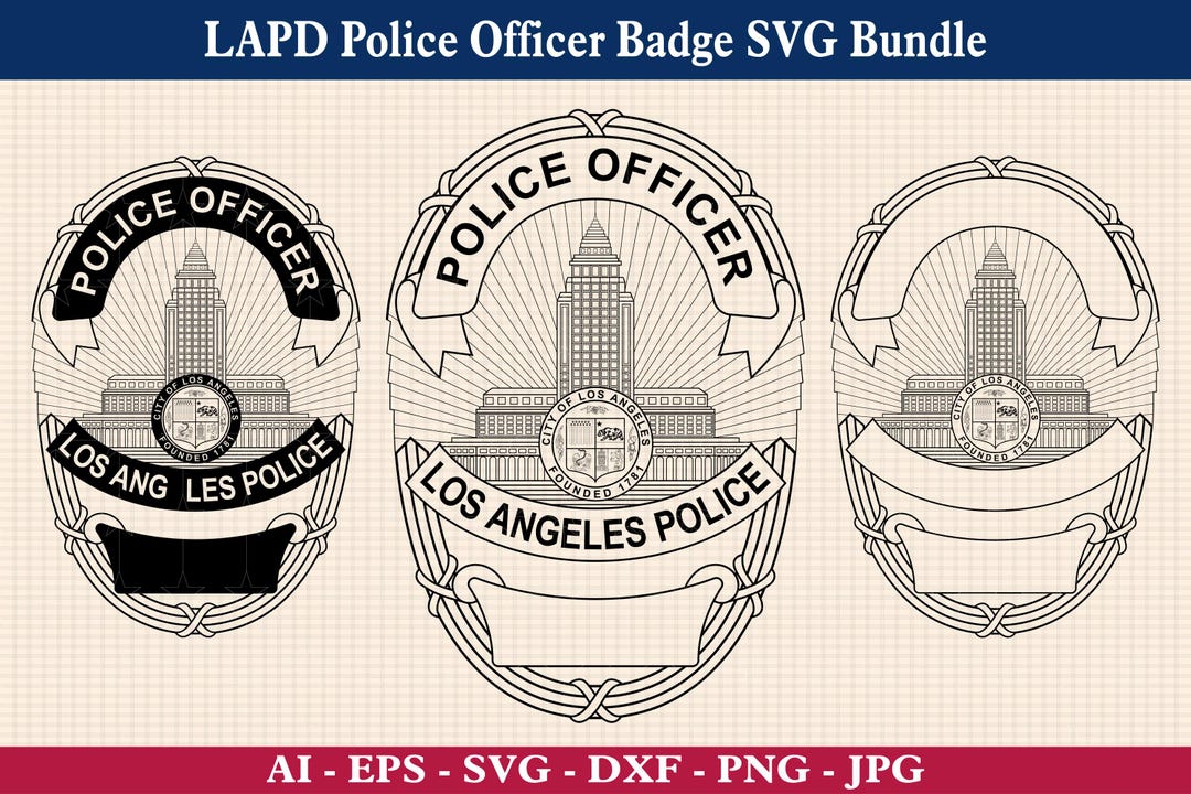 LAPD Police Officer Badge SVG Bundle, Los Angeles California Police Department Svg, Police ...