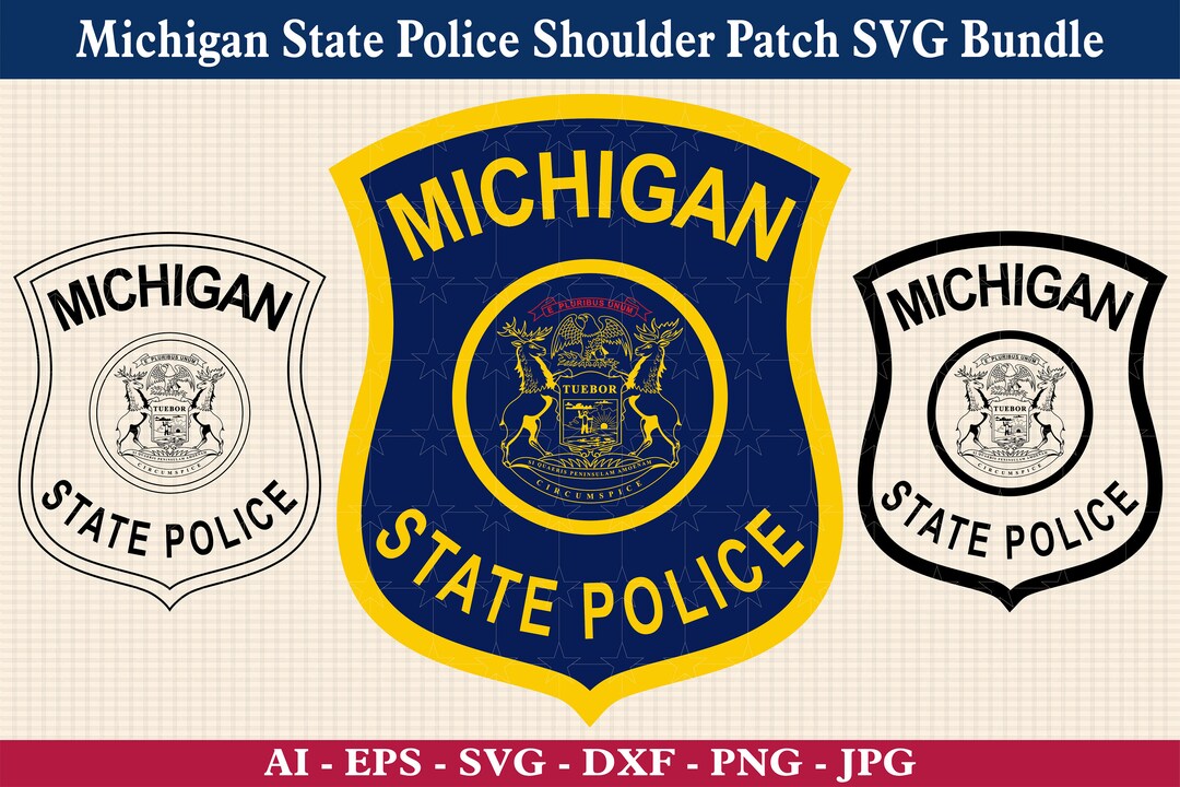 Michigan State Police Shoulder Patch SVG Bundle, Michigan State Police ...