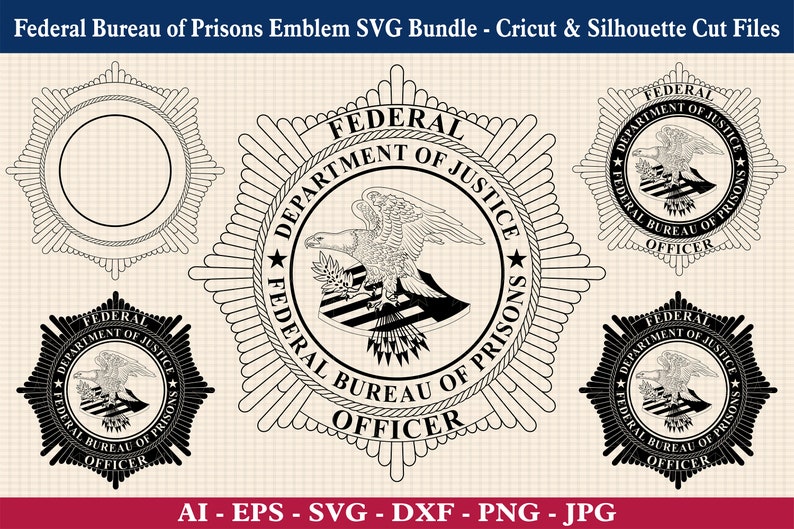 Federal Bureau of Prisons Badge SVG Bundle, DOJ Officer Seal (cut Files ...