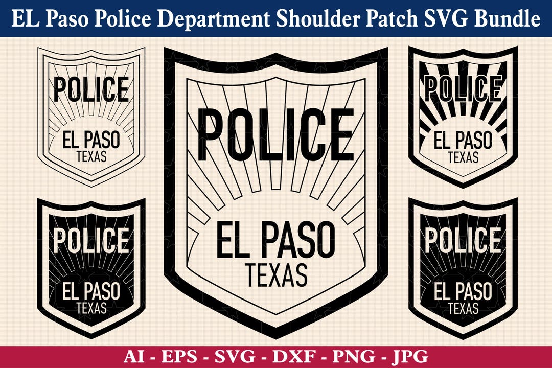 EL Paso Police Department Shoulder Patch Svg Bundle, Texas EPPD ...