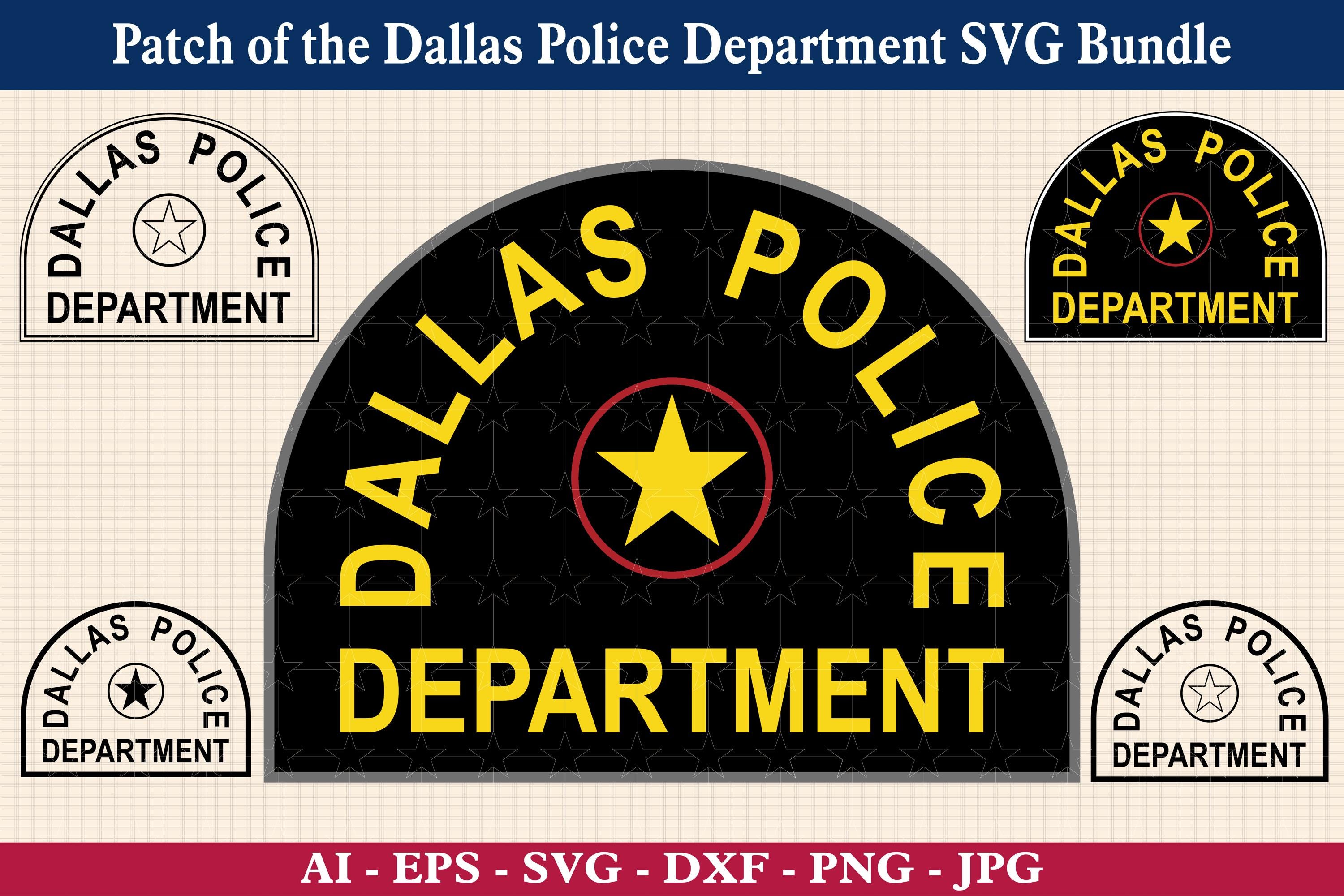 Patch of the Dallas Police Department SVG Bundle, Dallas Police ...
