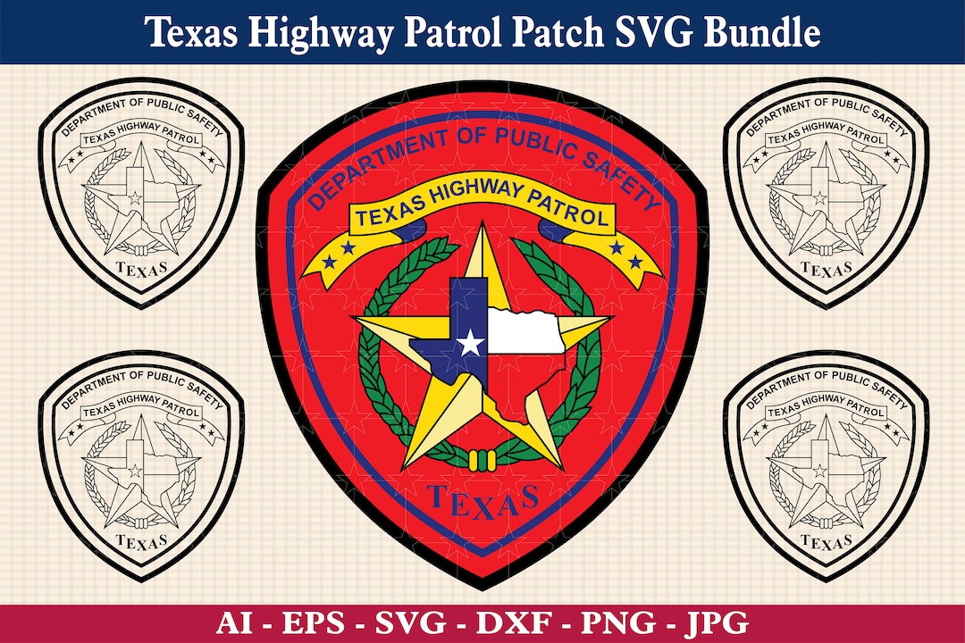 Texas Highway Patrol Patch SVG Bundle, Texas Highway Patrol Badge SVG ...