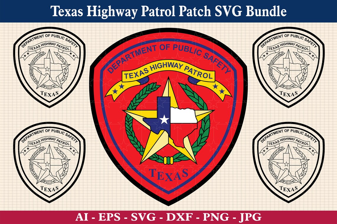 Texas Highway Patrol Patch SVG Bundle, Texas Highway Patrol Badge SVG ...
