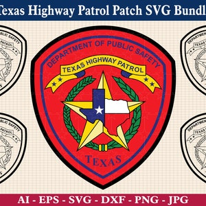Texas Highway Patrol Patch SVG Bundle, Texas Highway Patrol Badge SVG ...