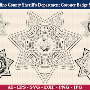 San Bernardino County Sheriff's Department Coroner Badge SVG Bundle ...