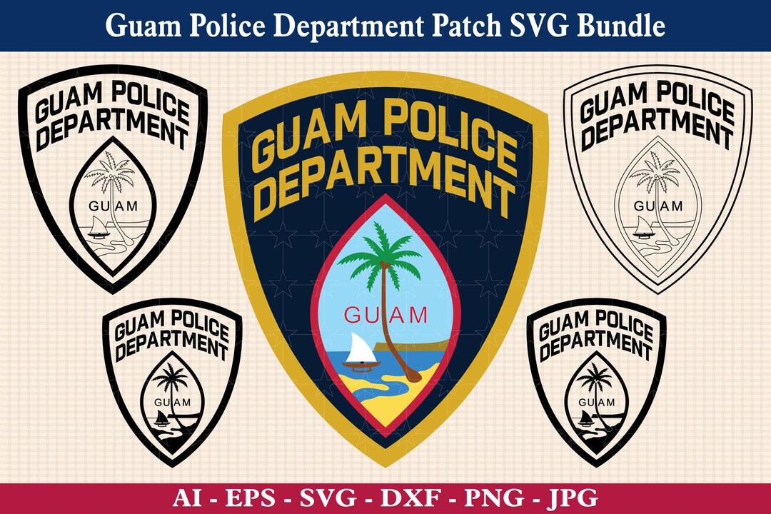 Guam Police Department Patch SVG Bundle, Guam Police Dept Badge Vector ...