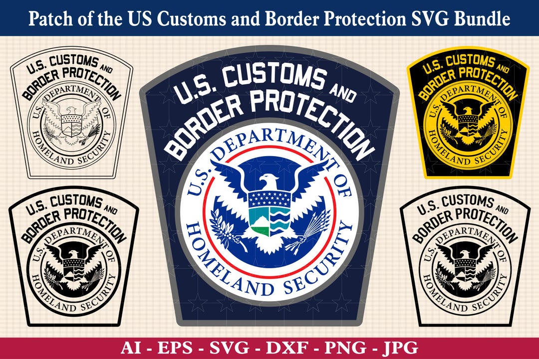 Patch of the US Customs and Border Protection Svg Bundle, US CBP Logo ...