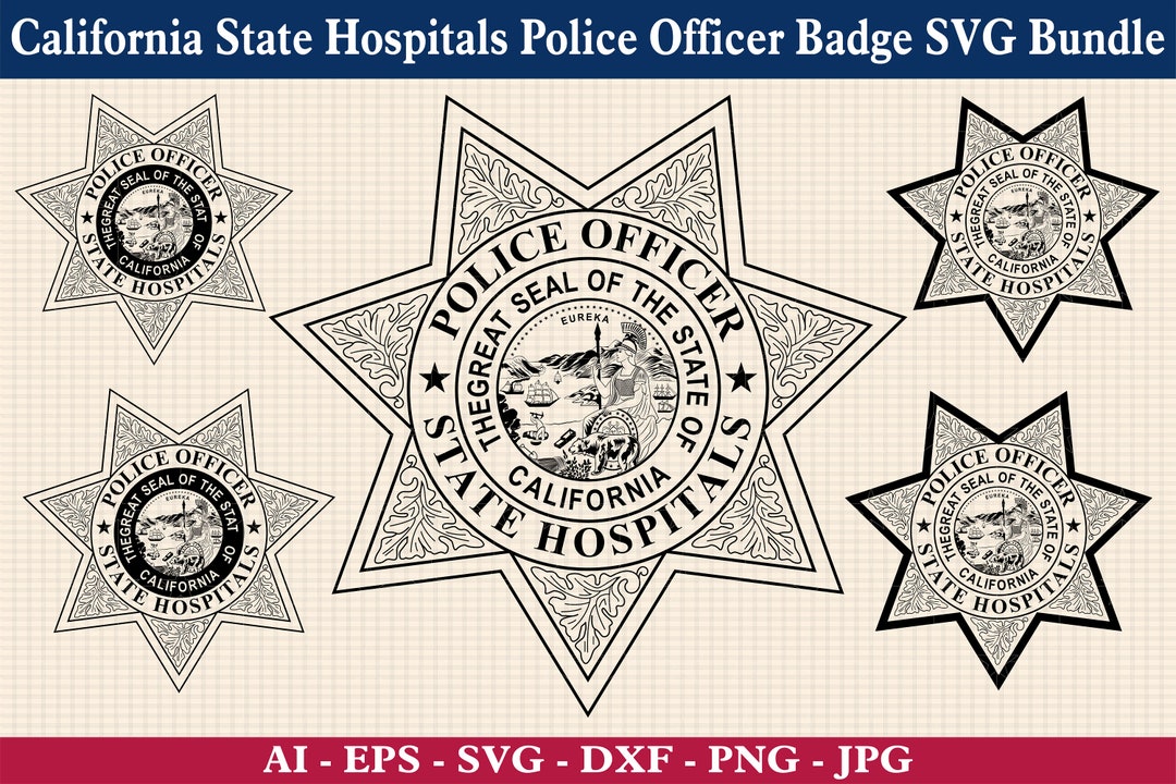 California State Hospitals Police Officer Badge SVG Bundle, State ...