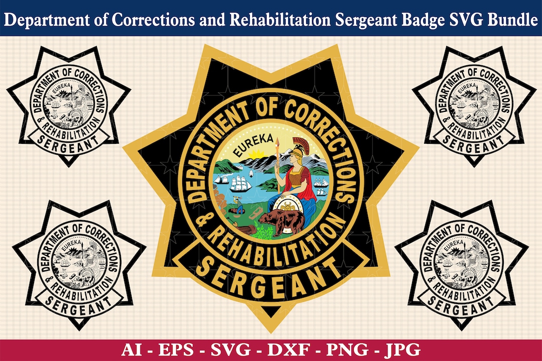 Sergeant Badge Patch of the California Department of Corrections and ...