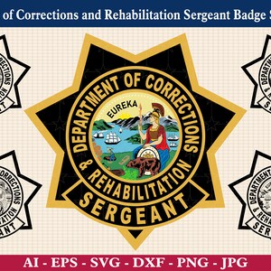 Sergeant Badge Patch of the California Department of Corrections and ...
