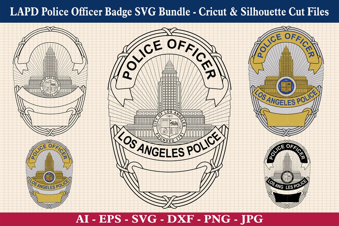 LAPD Police Officer Badge SVG Bundle, Los Angeles California Police Department Svg, Police ...