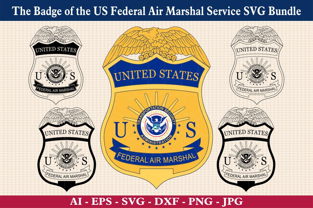 The Badge of the US Federal Air Marshal Service SVG Bundle, Federal Air ...