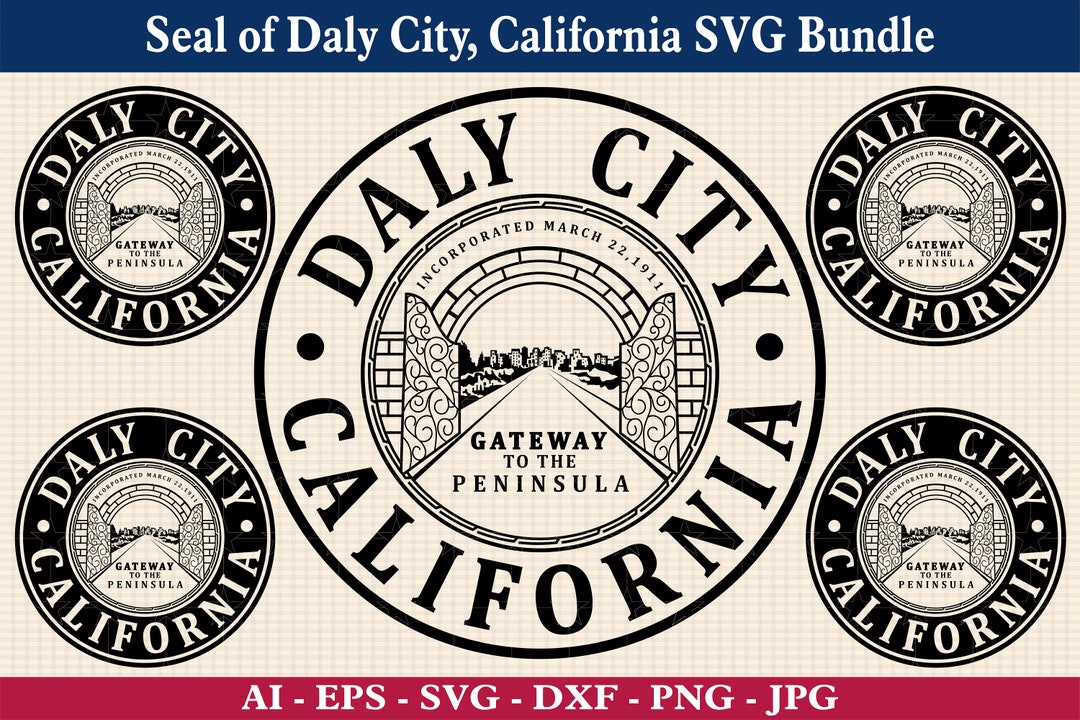 Seal of Daly City, California SVG Bundle, Daly City Emblem Svg, Daly ...