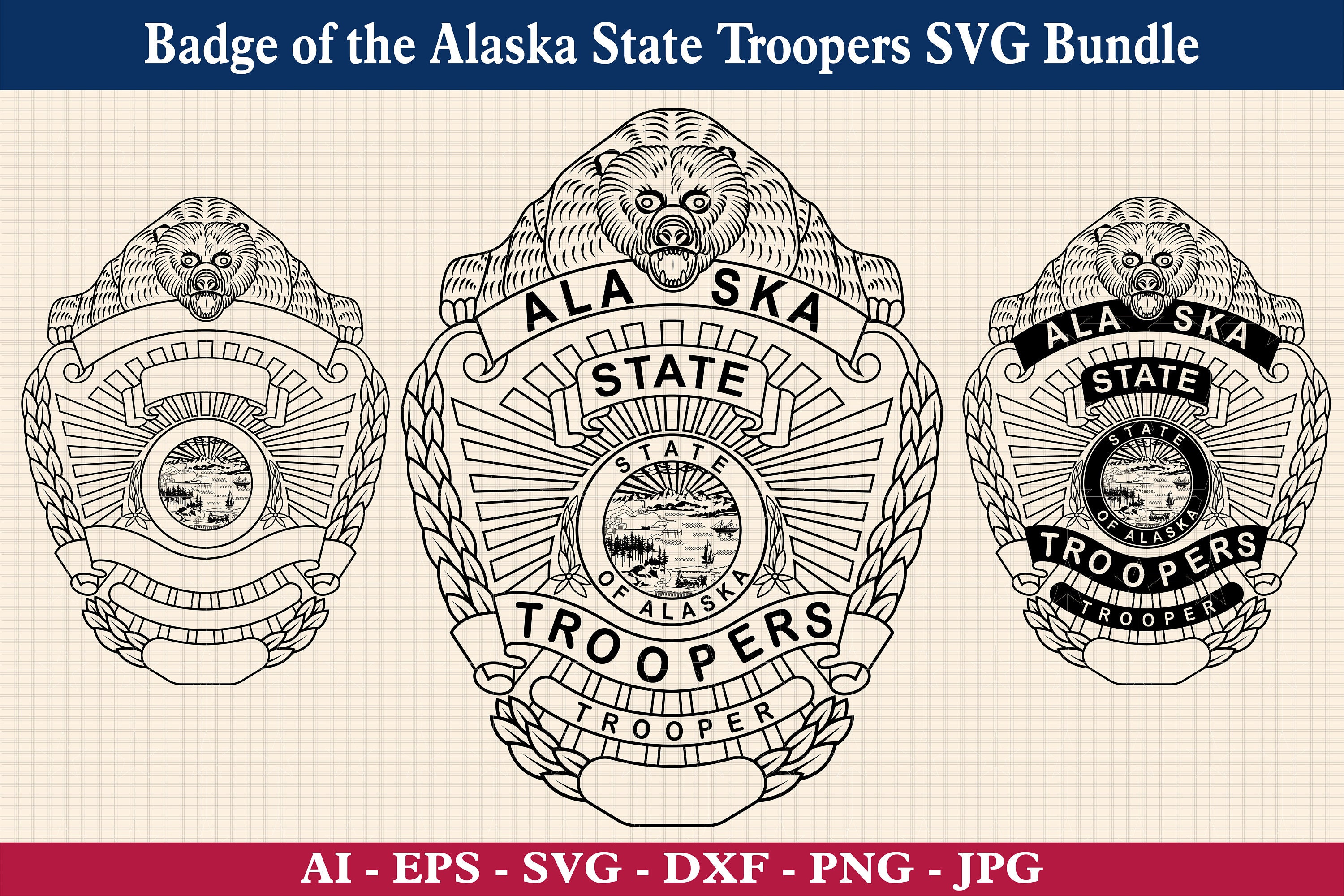 Badge of the Alaska State Troopers SVG Bundle, Alaska State Troopers ...