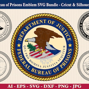 Federal Bureau of Prisons Emblem SVG Bundle, DOJ Prisons Seal PNG ...