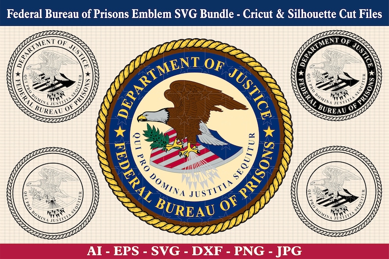 Federal Bureau of Prisons Emblem SVG Bundle, DOJ Prisons Seal PNG ...