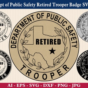 Texas Department of Public Safety Retired Trooper Badge SVG Bundle ...