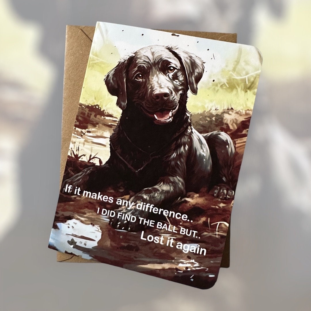 Funny Labrador Birthday Card Chocolate Labrador Birthday Card Labrador ...