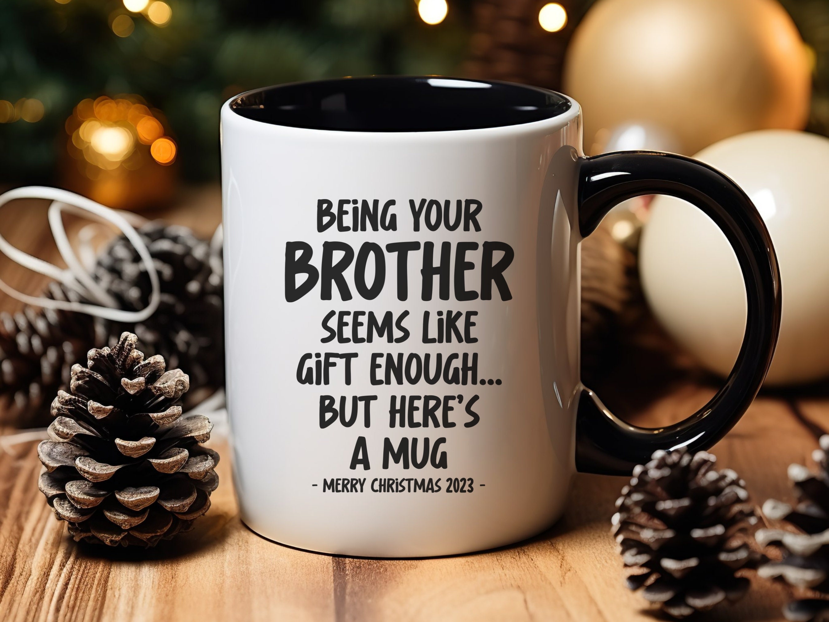 Being Your Brother Funny Christmas Mug, Brother Birthday Gift, Ceramic ...