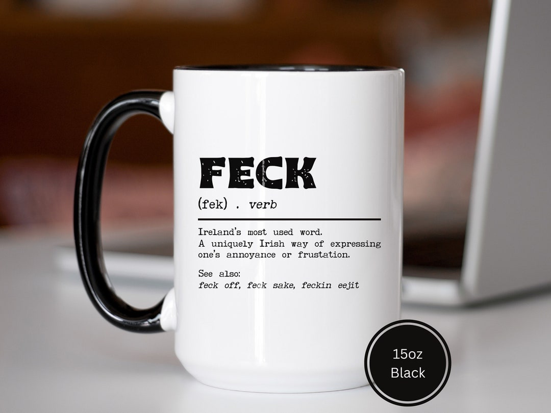 Feck Mug, St Patricks Day Mug, Shamrock Coffee Mug, St Patricks Coffee ...