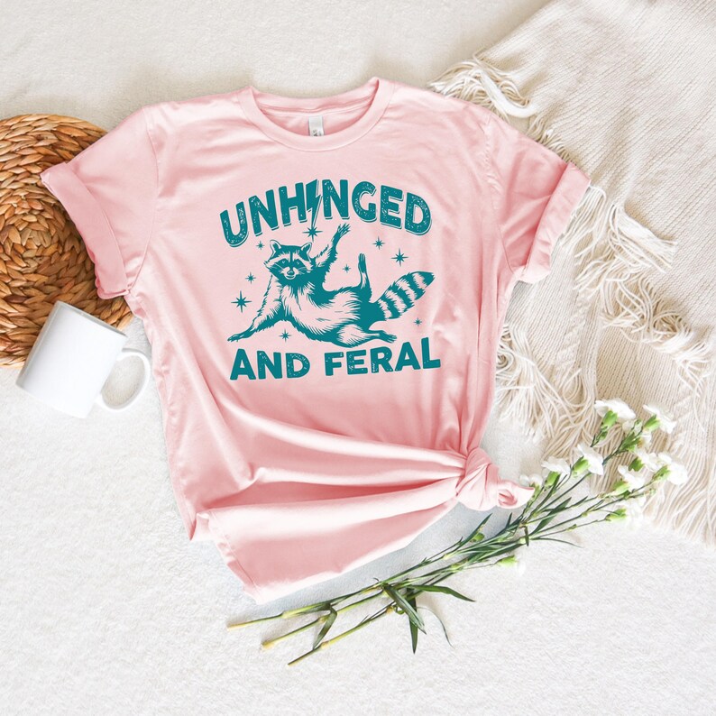 Unhinged and Feral Raccoon Tshirt, Retro Funny Raccoon Shirt, Sarcastic ...