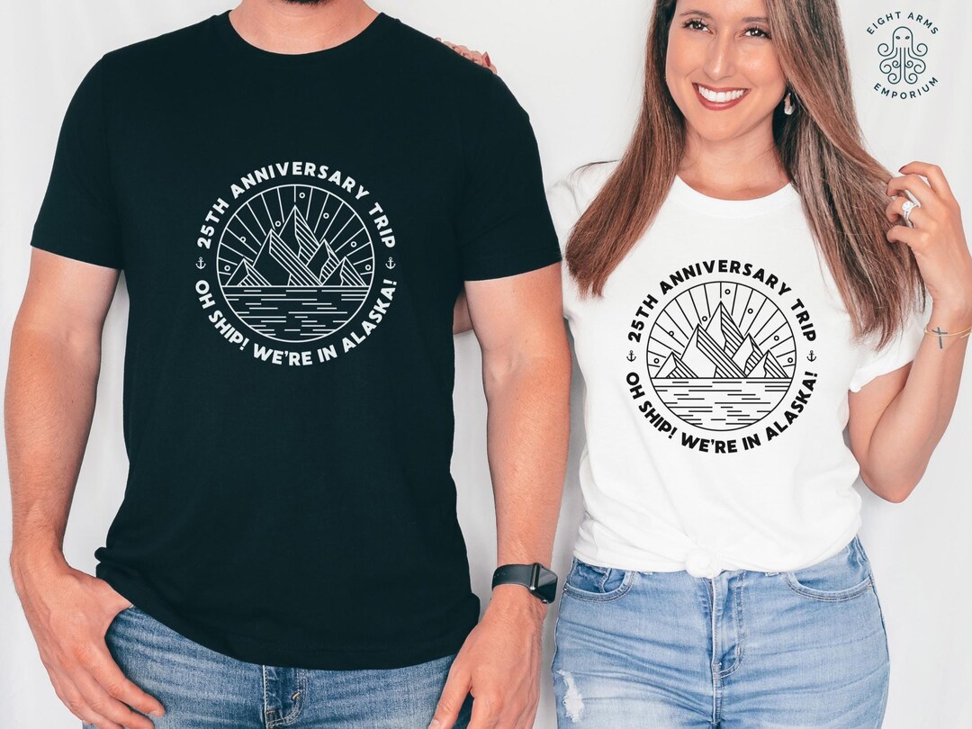 Anniversary Alaska Cruise Trip 2025 Shirt, Custom Matching T-shirt for ...
