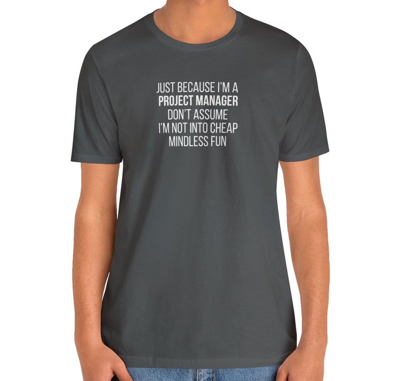 Project Manager T-shirt, Fun Work Shirt, Gift for Manager, Office Humor ...