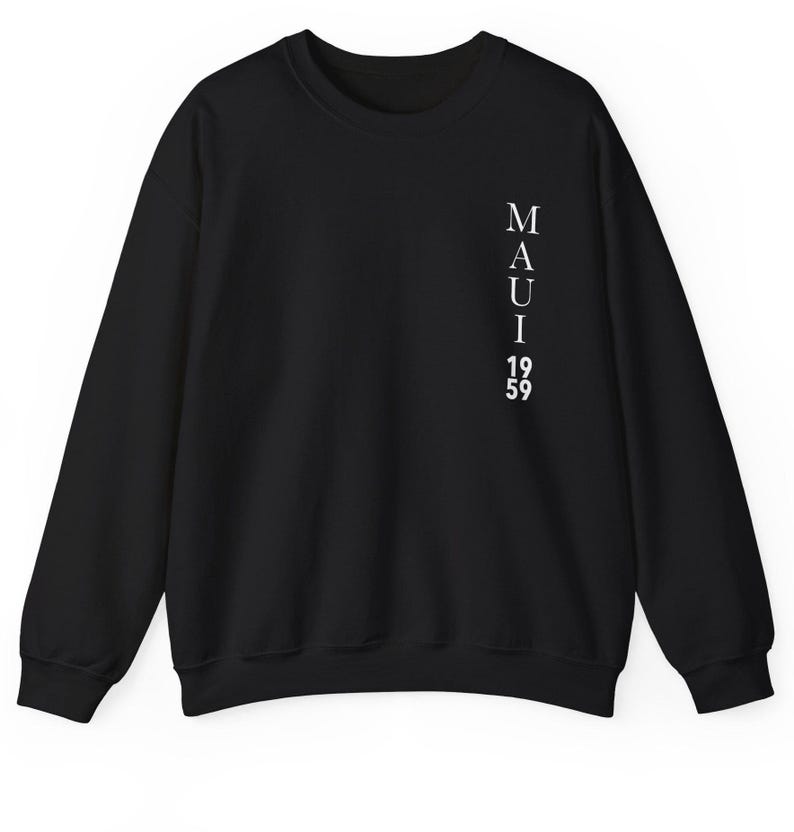 Maui Hawaii Sweatshirt 1959, College Sweatshirt, Hawaii State, Kauai ...
