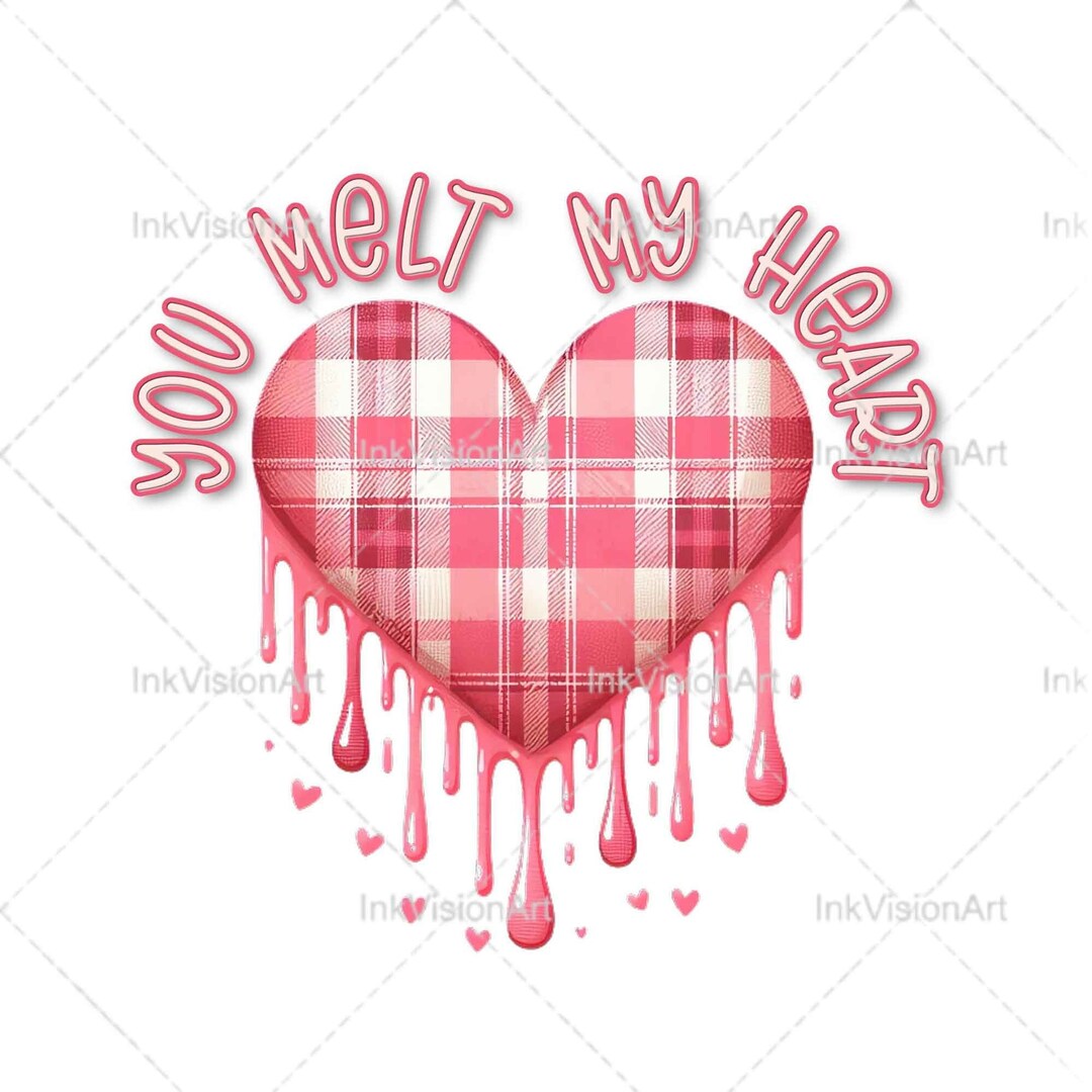 You Melt My Heart PNG, Valentine PNG, Melt My Heart PNG, You Melt My ...