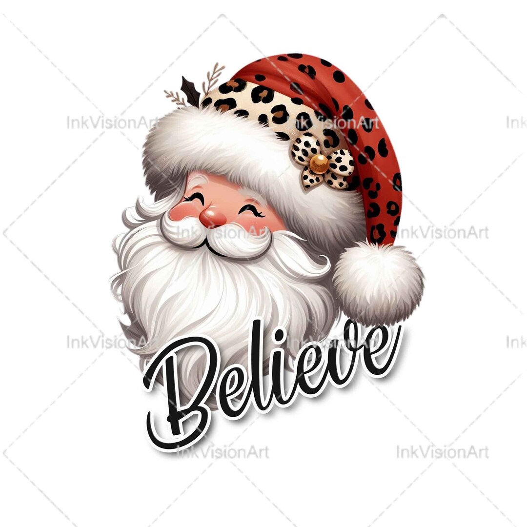 Santa Believe PNG, Santa Png, Christmas Png, Leopard Santa Hat Png ...