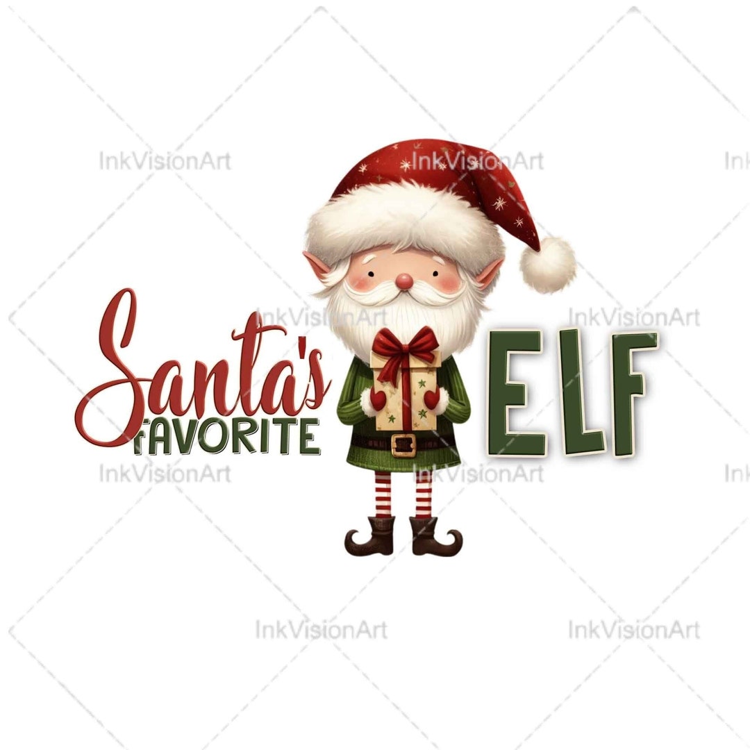 Santa's Favorite Elf PNG, Elf PNG, Christmas PNG, Santa's Favorite Elf ...