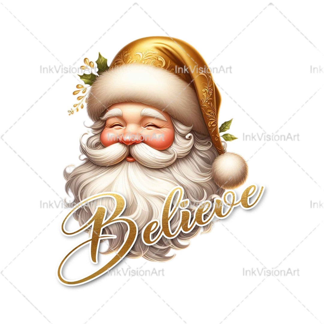 Santa Believe PNG, Santa PNG, Christmas PNG, Santa Decor Png, Santa ...
