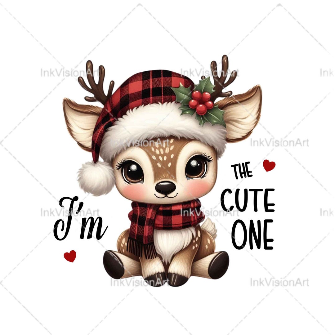 I'm the Cute One Reindeer PNG , Reindeer PNG, Christmas PNG, Christmas ...