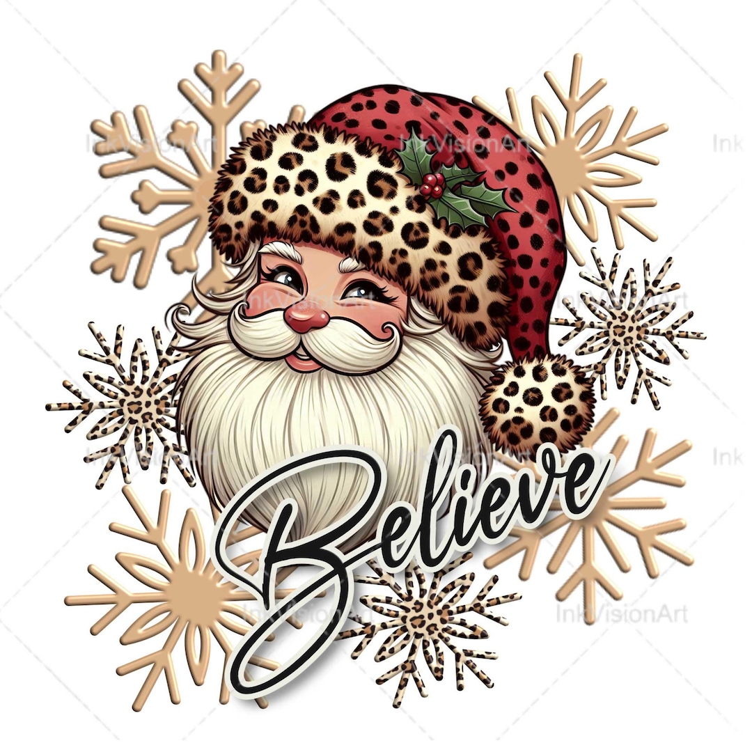Santa Believe PNG, Santa Png, Christmas Png, Leopard Santa Hat Png ...