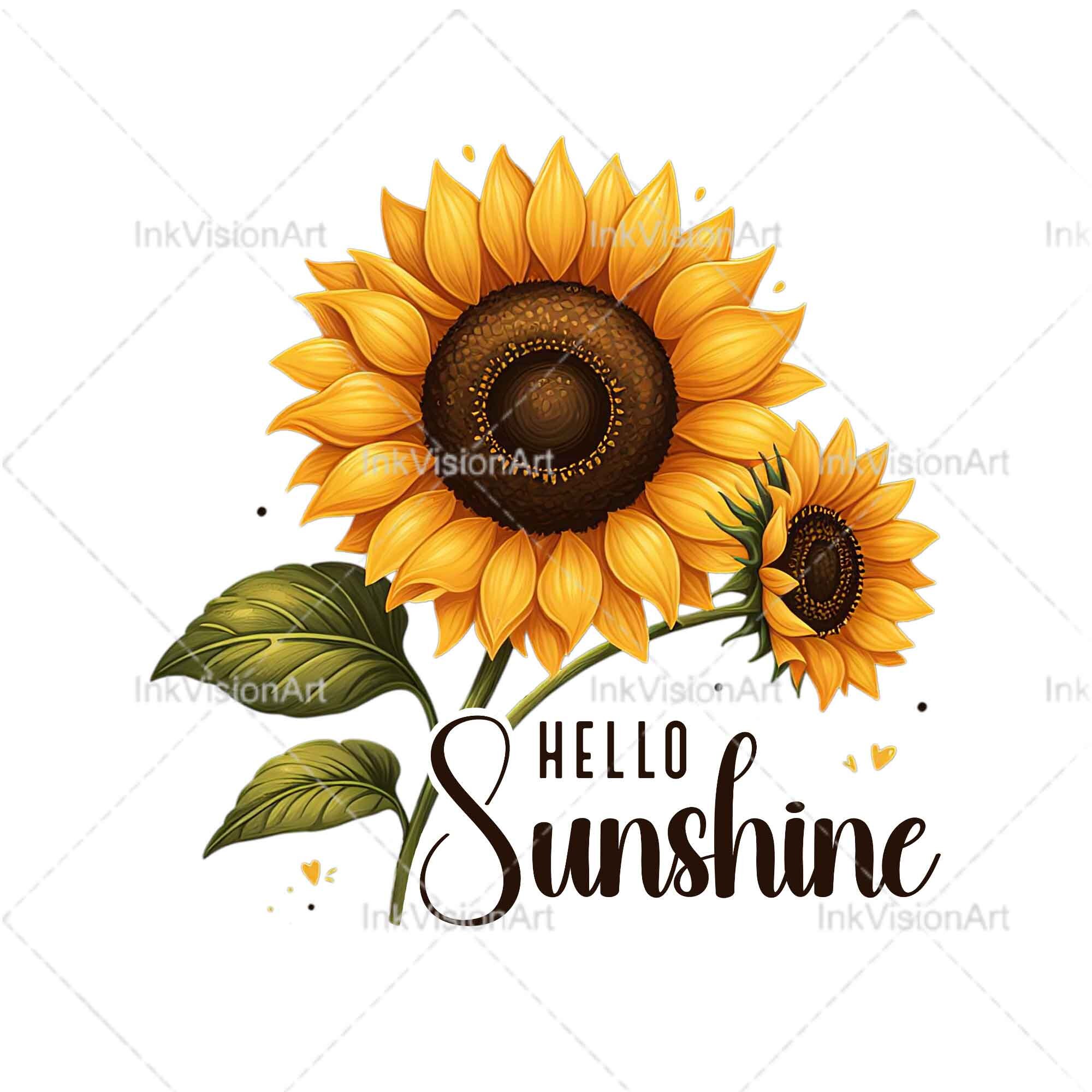 Hello Sunshine Png, Sunflower Png, Sunflowers Png, Sunflower Quote Png ...