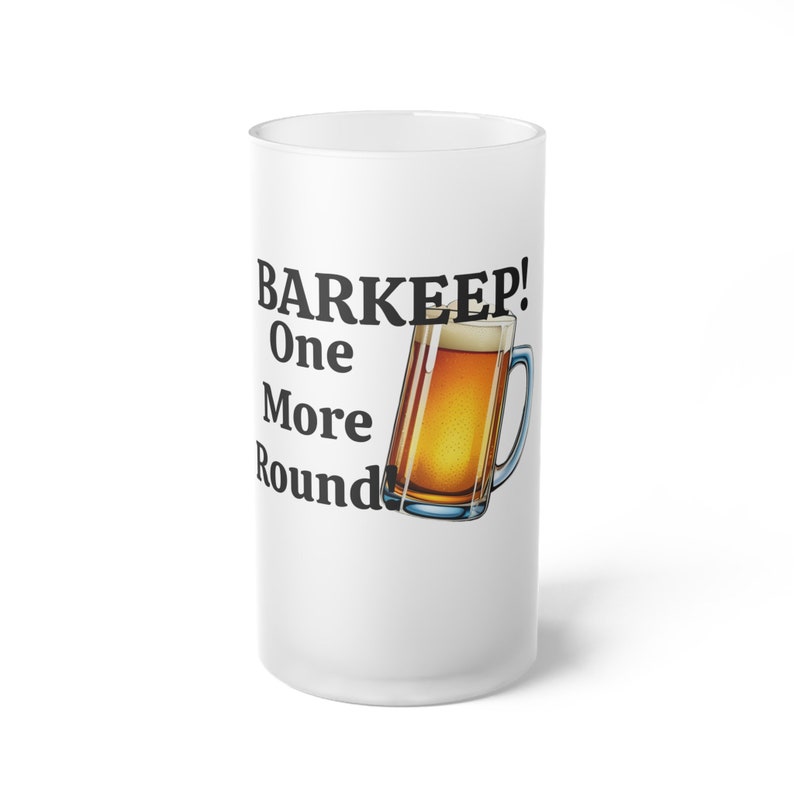 Barkeep One More Round Frosted Glass Beer Mug 16oz - Etsy