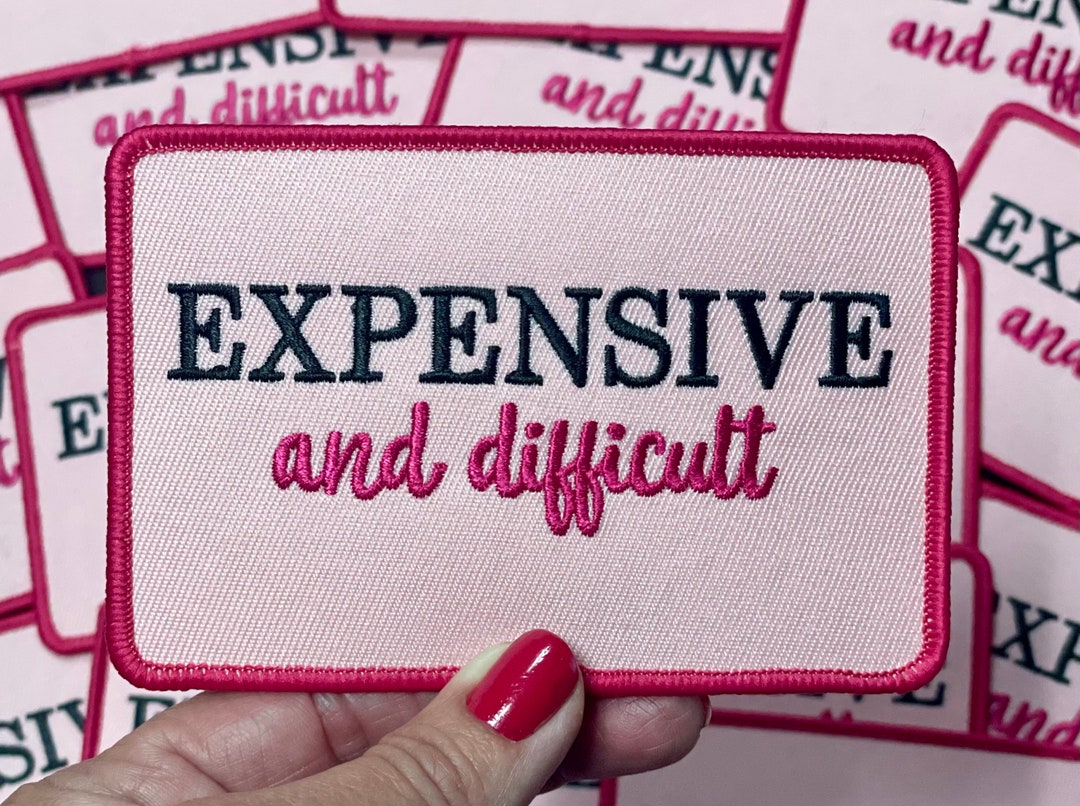 Expensive and Difficult Patch, Trucker Hat Patch, Boujee Patch, Trendy Patch, Girly Patch, Patch ...