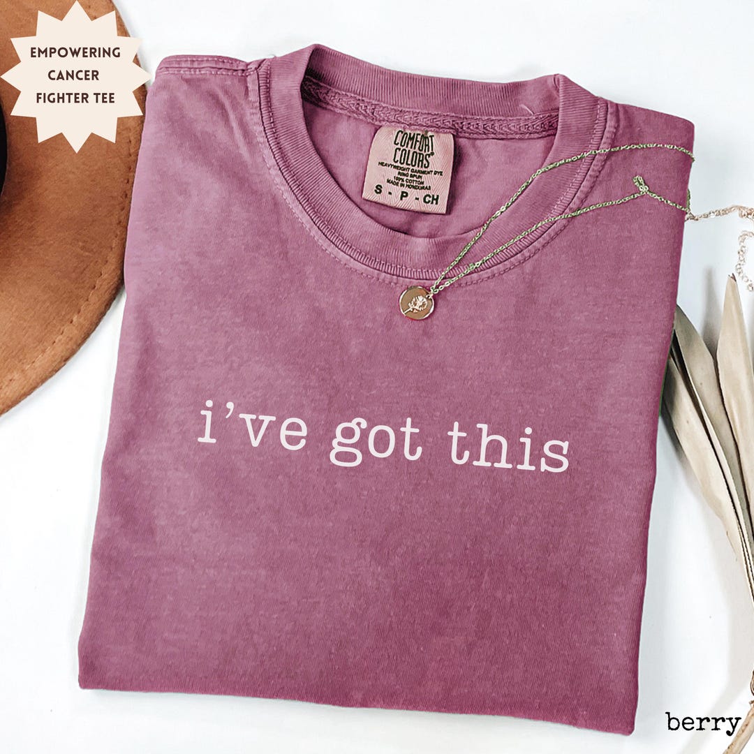 I've Got This Cancer Awareness Shirt Inspiring Support Tee for Fighters ...
