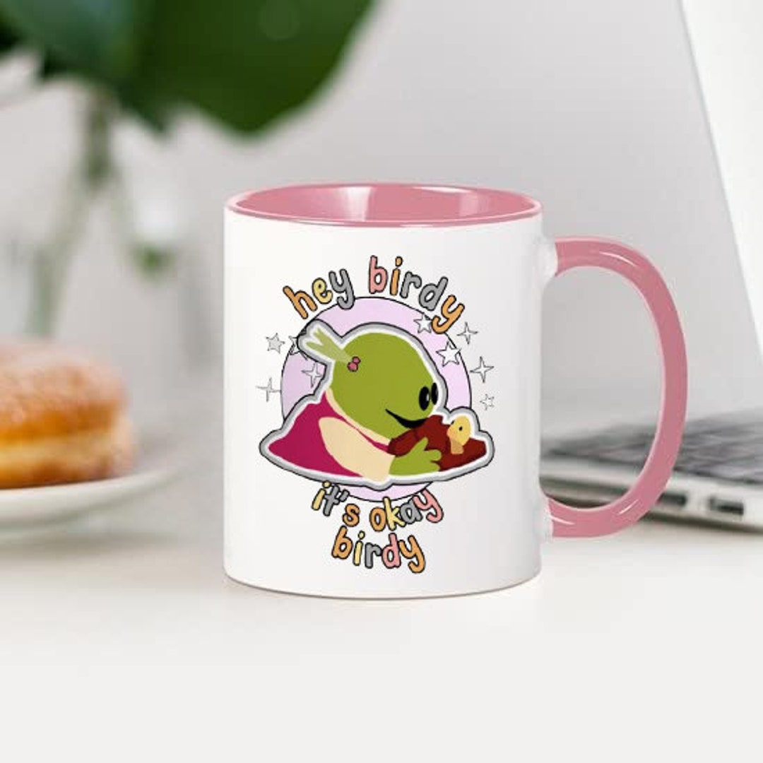 Hey Birdy It's Okay Birdy Mug, Who's That Wonderful Girl Mona Nanalan ...