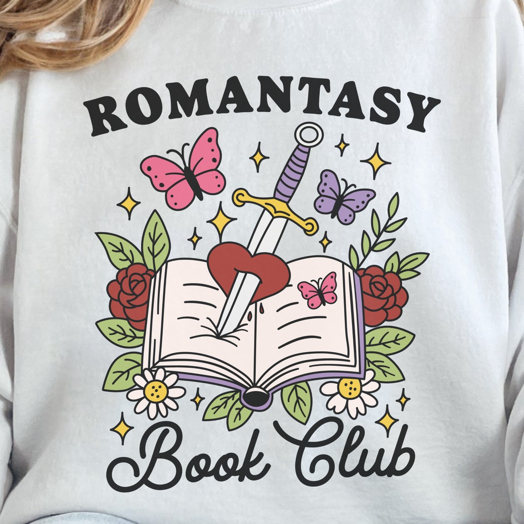 Romantic Fantasy Sweatshirt for Bookworm Cute Romance Theme Sweatshirt ...