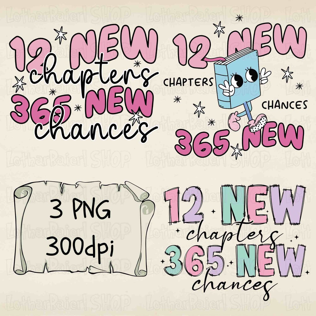 3 Designs New Year 12 New Chapters 365 New Chances PNG Retro - Etsy