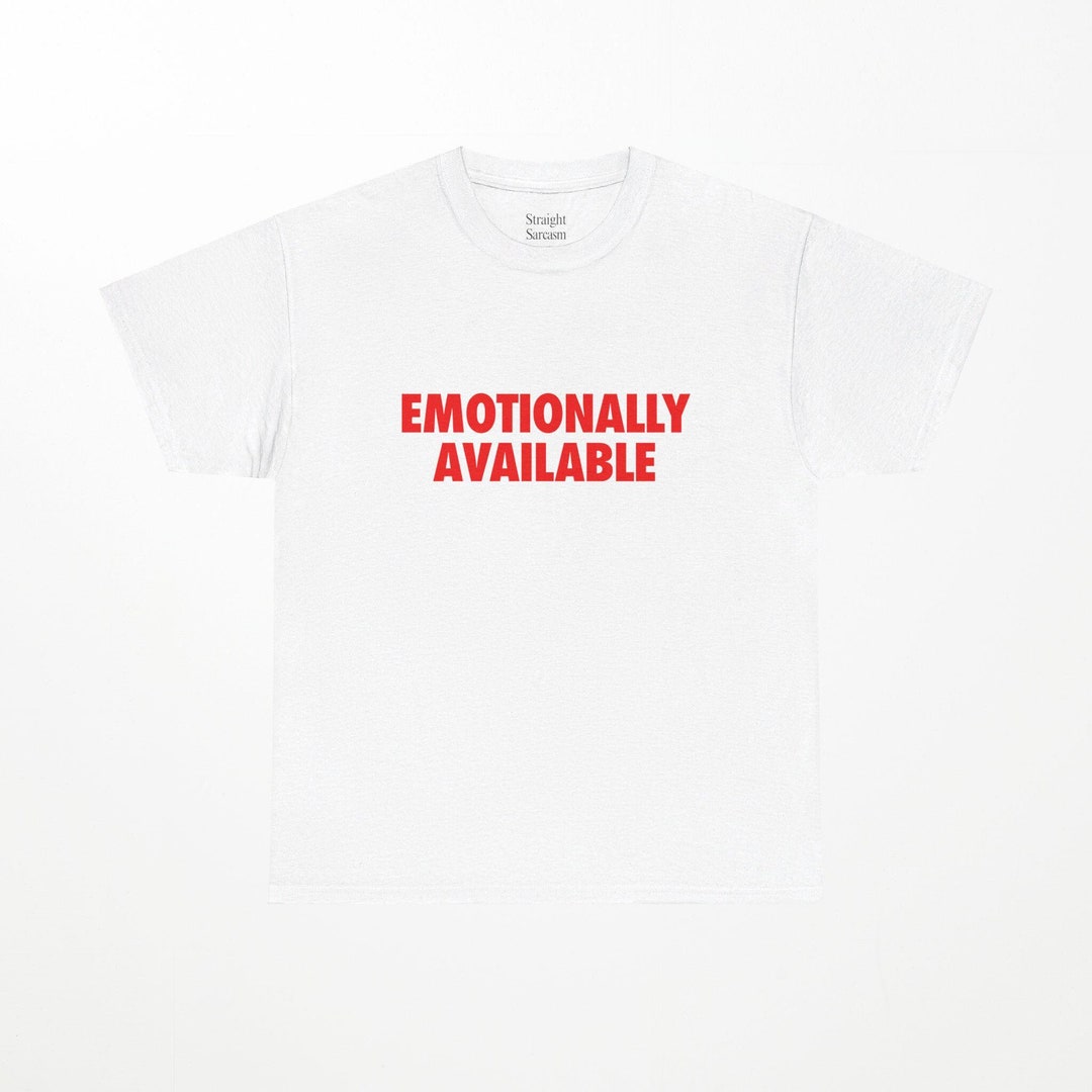 EMOTIONALLY UNAVAILABLE Red Font Tshirt, Internet Meme, Funny Text ...