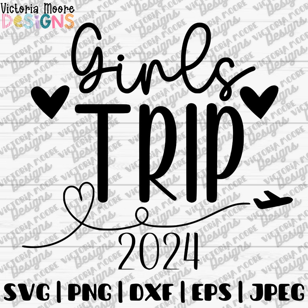 Girls Trip SVG Girls Trip PNG File for Sublimation Girls Trip SVG File ...