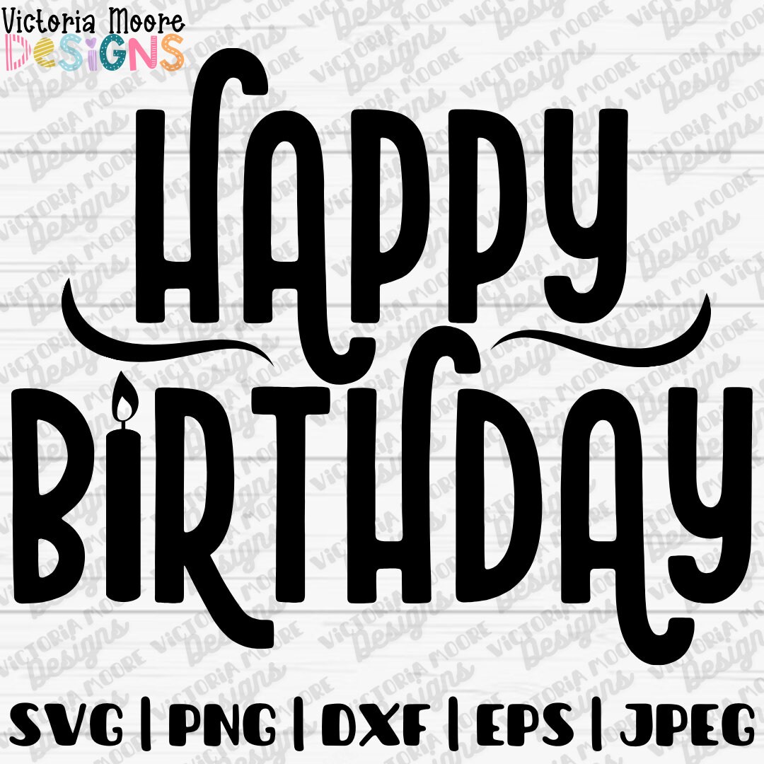 Happy Birthday SVG | Birthday Party SVG | Birthday Invitation SVG ...