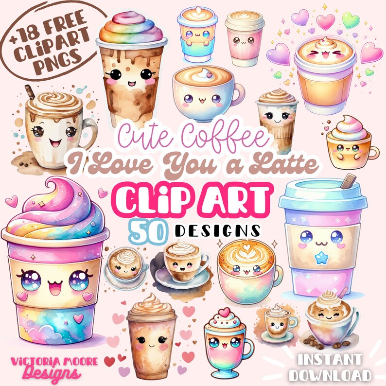 Kawaii Coffee Clipart i Love You A Latte Clipart Bundle 50 Cute Kawaii ...