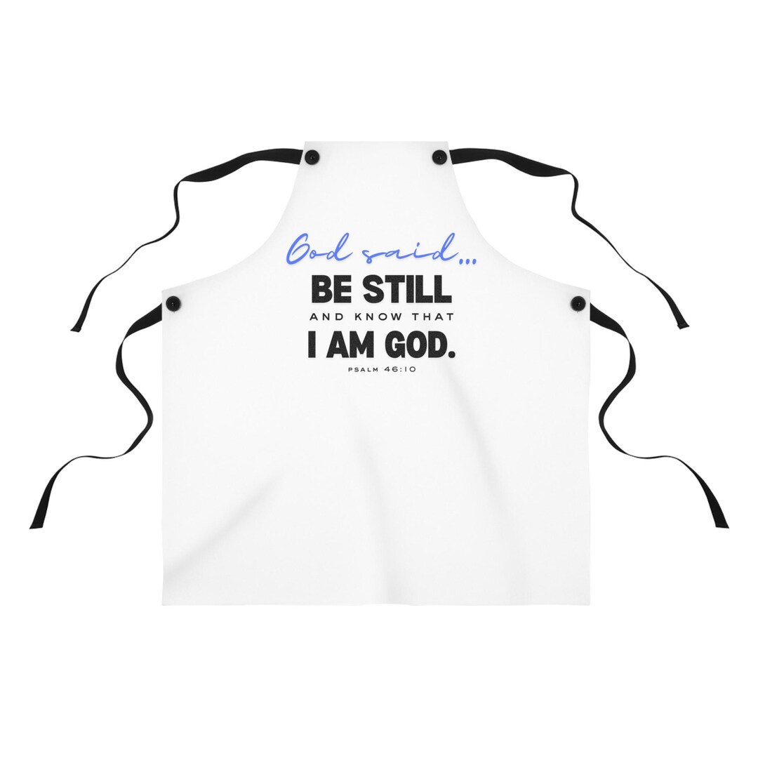 Be Still and Know Apron | Christian Kitchen Apron | Faith-based Cooking ...